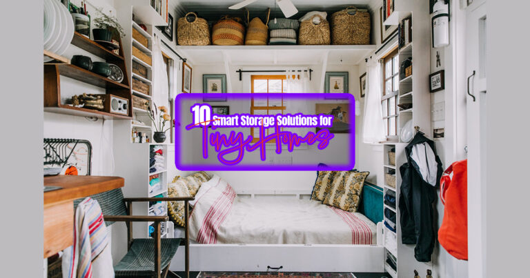 10 Smart Storage Solutions For Tiny Homes